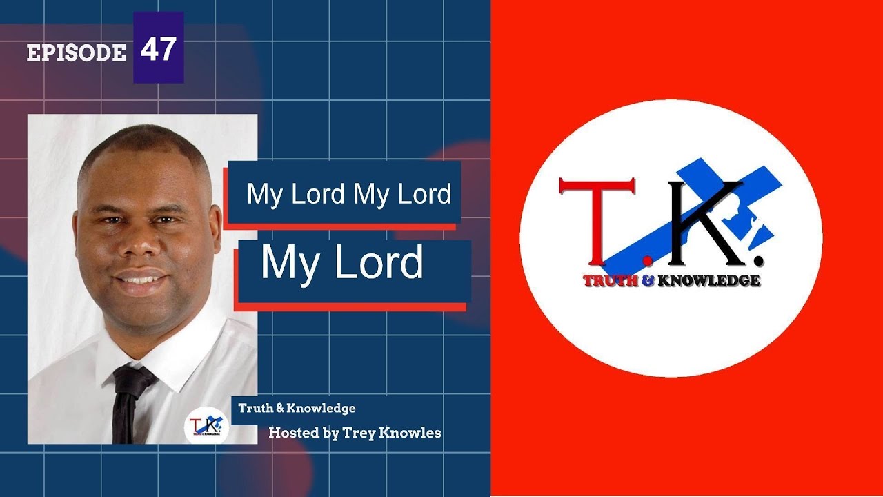Truth & Knowledge: My Lord My Lord My Lord - Trey Knowles - YouTube