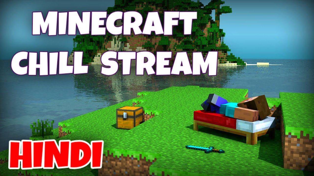 Minecraft Chill Live Stream Hindi India @minecraft - YouTube