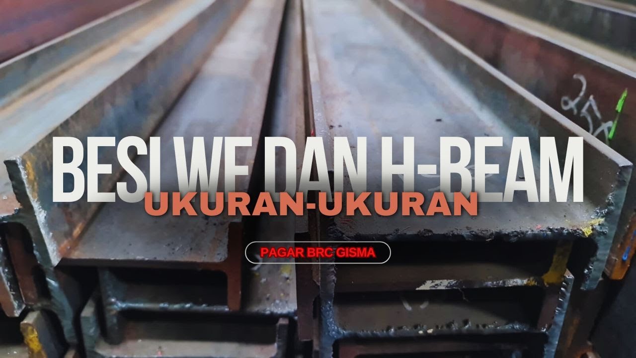 tabel ukuran besi wf beam H beam untuk baja kontruksi gudang dan ...