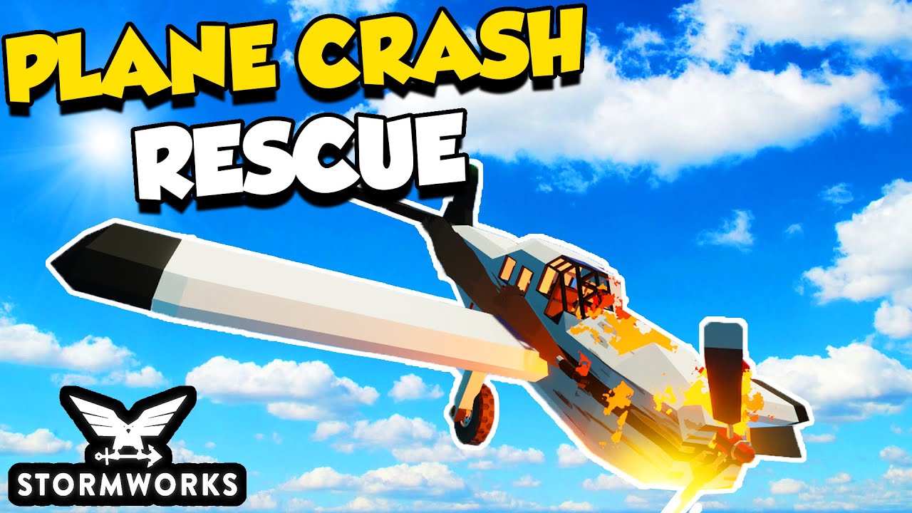 EMERGENCY PLANE CRASH RESCUE IN STORMWORKS! - Stormworks Survival Mode ...