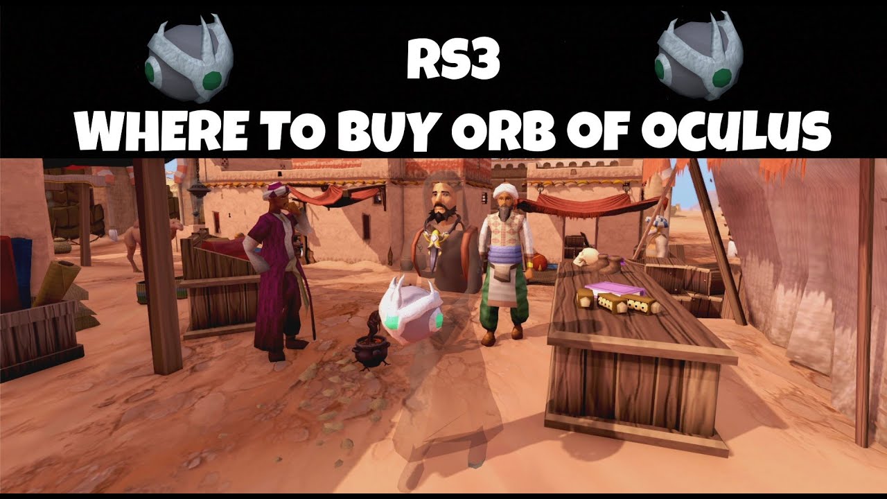 Where To Buy The Orb Of Oculus / Short Showcase - RuneScape 3 - YouTube