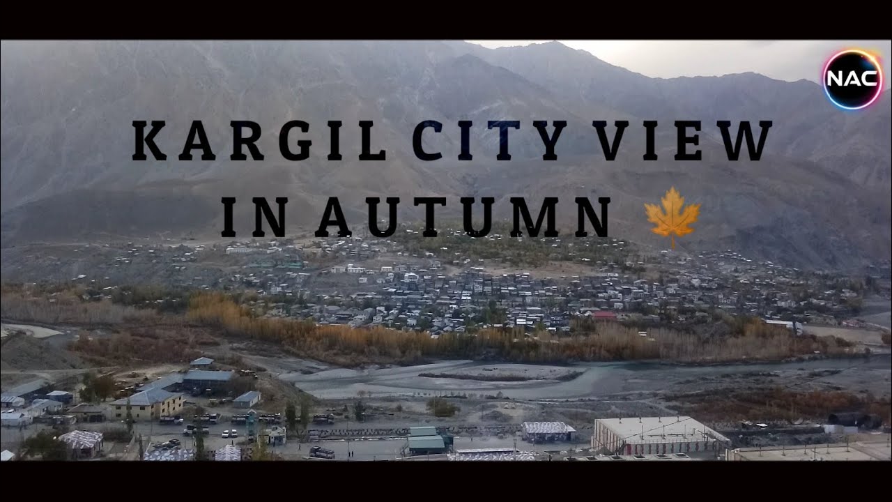 Kargil City View In Autumn 🍁 | Explore Kargil Ladakh | Kargil City View ...