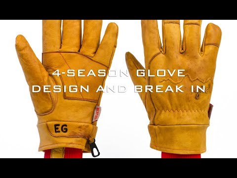 4-Season Give'r Gloves: Design & Break In