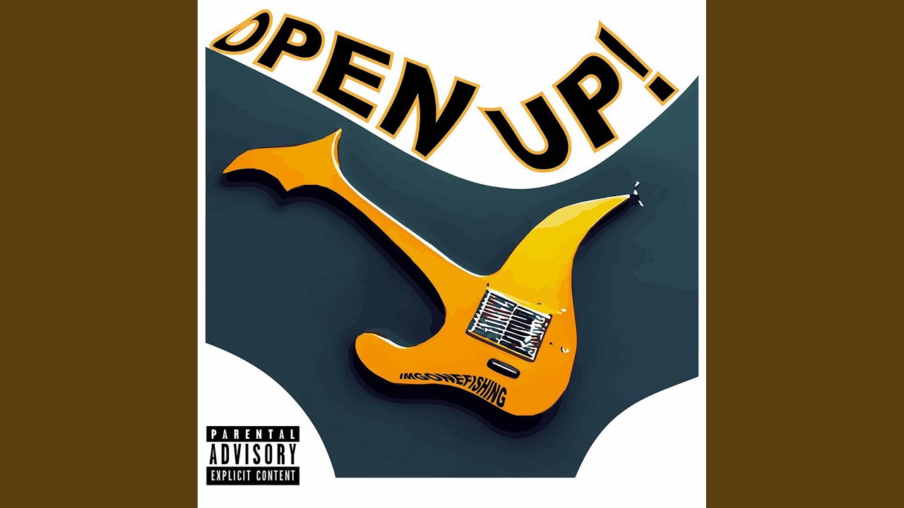 Open Up! - YouTube