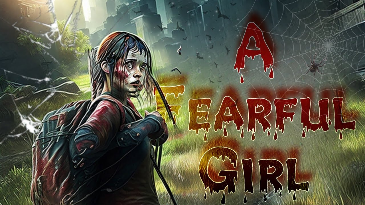 Story of a Fearful Girl - YouTube