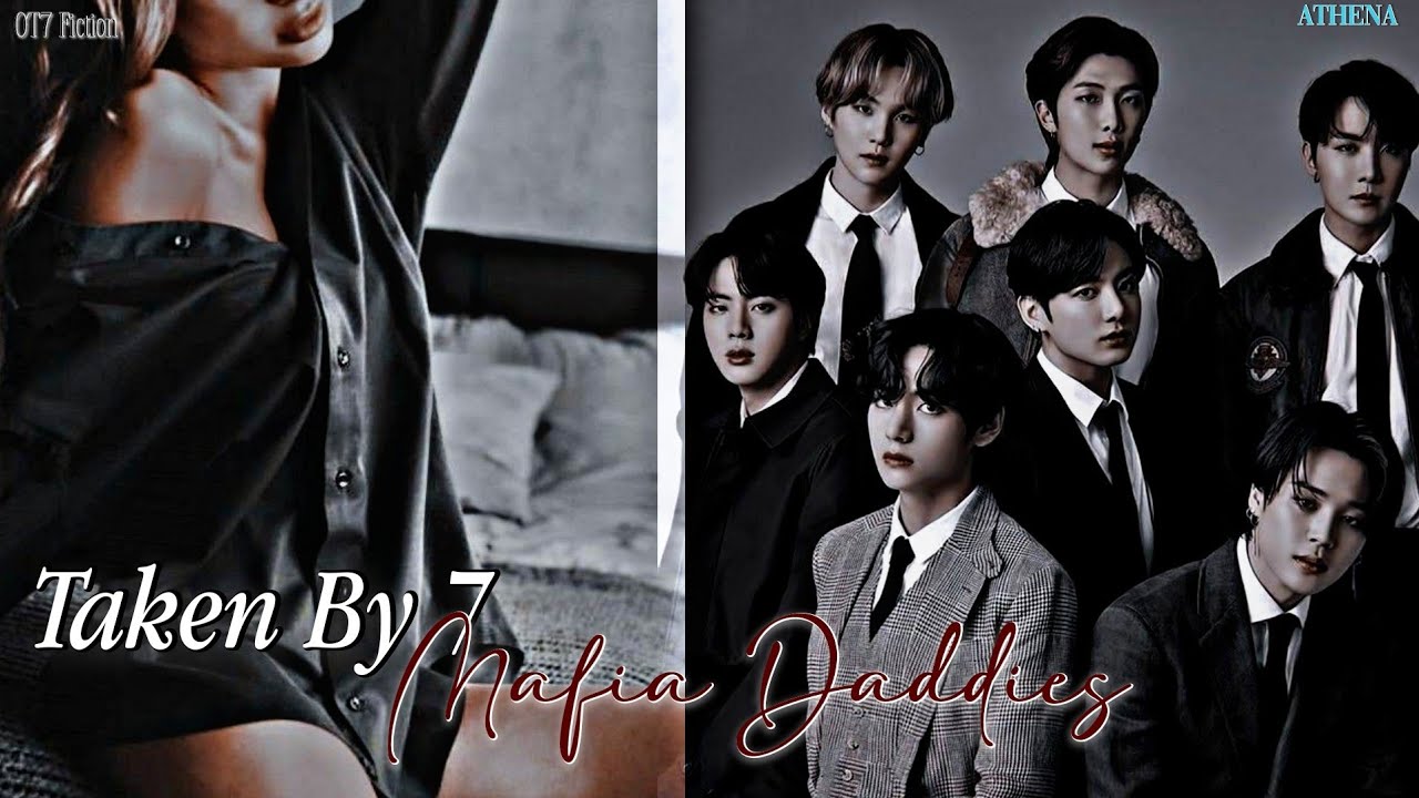|| 𝐓𝐚𝐤𝐞𝐧 𝐁𝐲 𝐒𝐞𝐯𝐞𝐧 𝐌𝐚𝐟𝐢𝐚 𝐃𝐚𝐝𝐝𝐢𝐞𝐬 || 𝐄𝐏- 𝐈 || 𝐁𝐓𝐒 𝐅𝐅 || 𝐎𝐓7 𝐅𝐅 || - YouTube