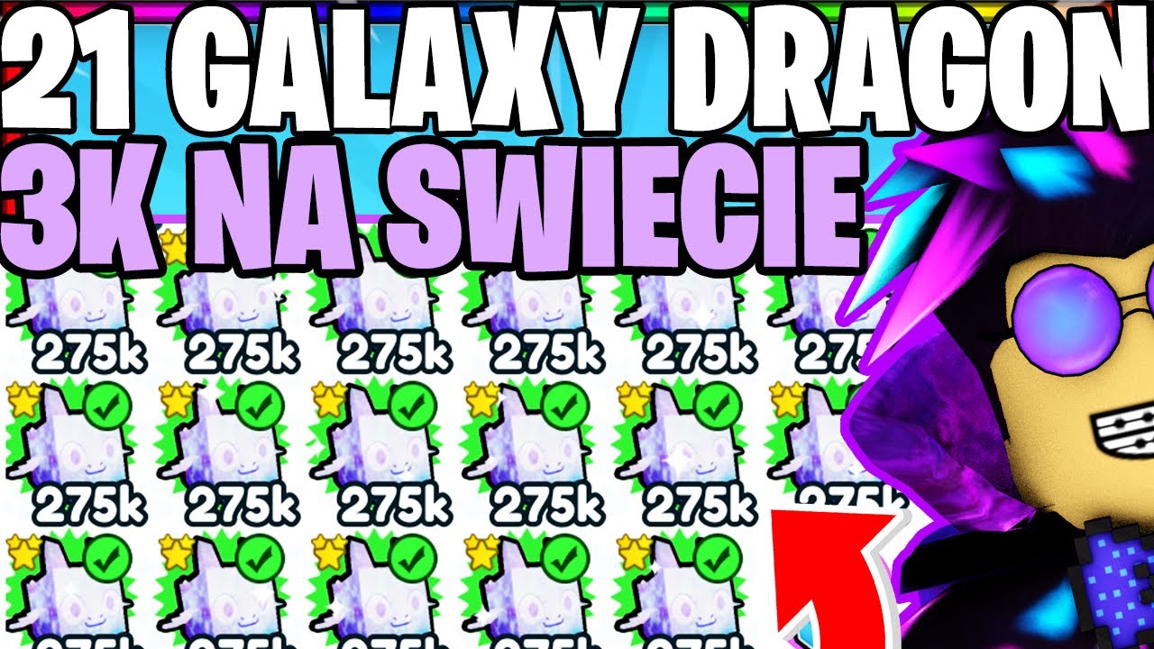 21 NAJDROŻSZYCH EXCLUSIVE *GALAXY DRAGON* w PET SIMULATOR X! REAKCJA ...