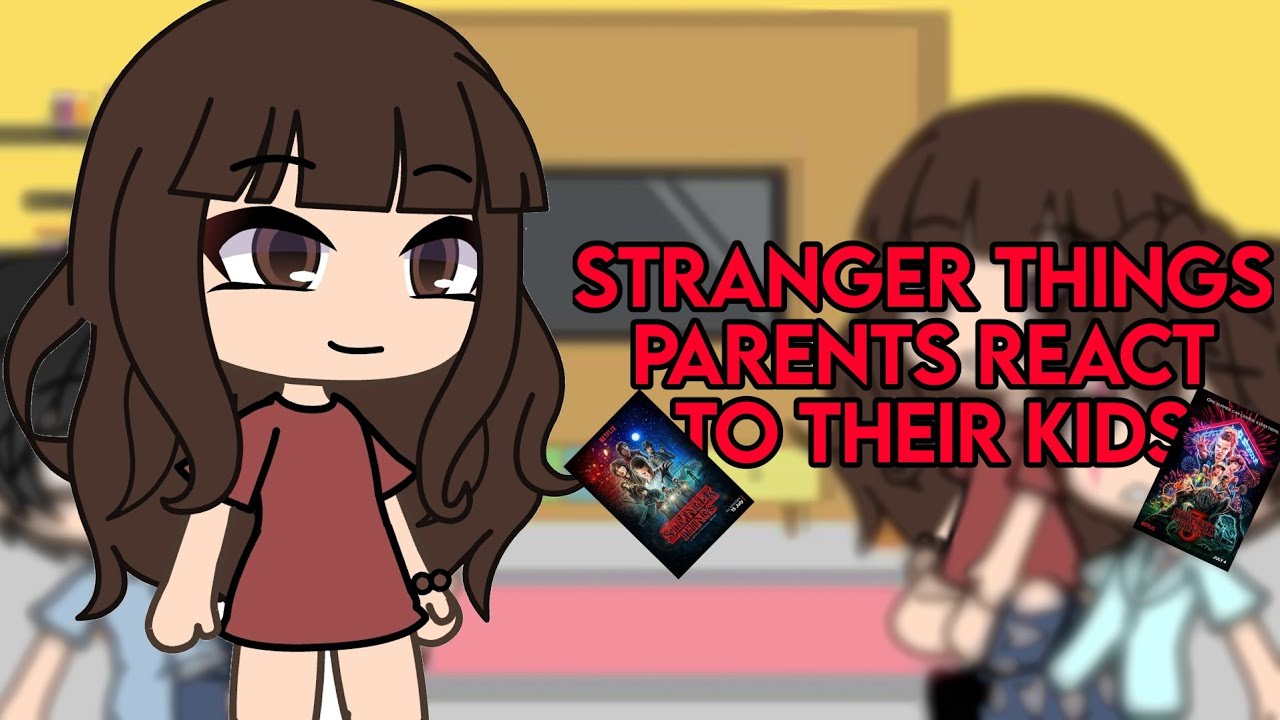 💗👑Stranger things parents react to their kids // Tysm for 81 subs💗👑 ...