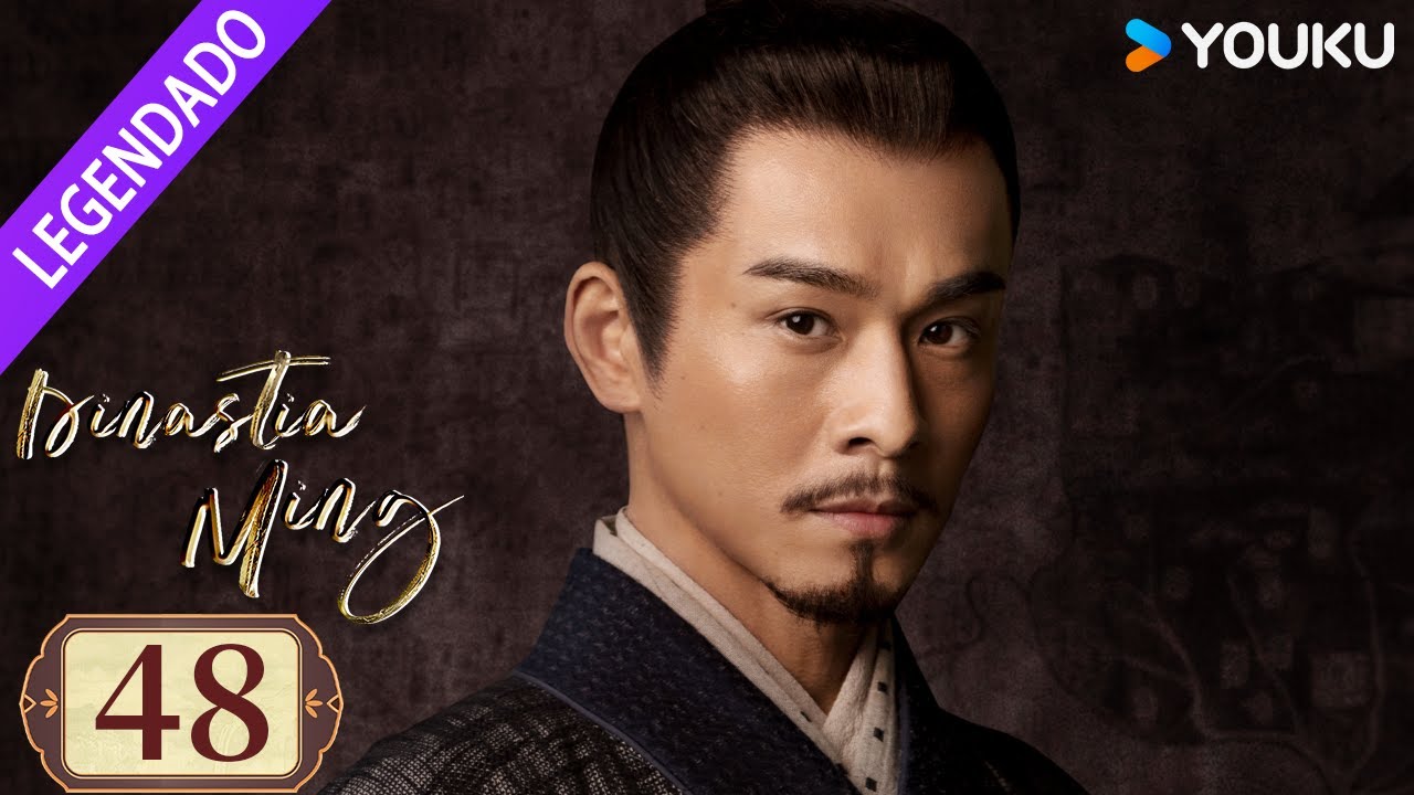 [DINASTIA MING] EP48 | Ming Dynasty | Tang Wei / Zhu Yawen / Deng Jiajia / Qiao Zhenyu | YOUKU ...