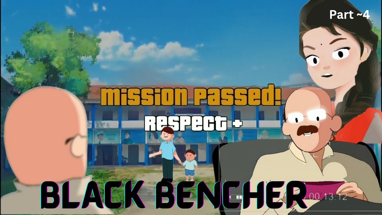BLACK BENCHER__ Part ~4__ On My Chennal ___ Amazing Animation Video ...