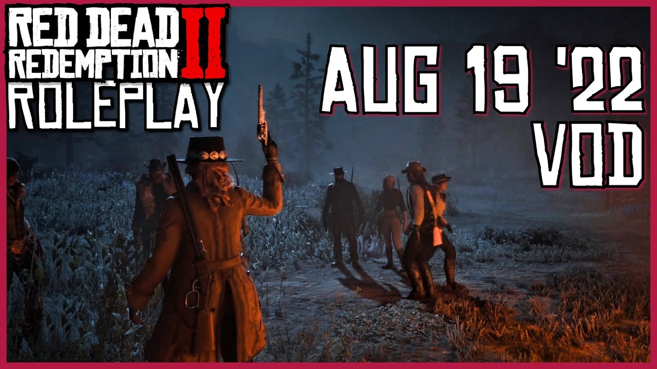 08/19/22 Full Broadcast | Holly Frost | WildRP | Red Dead Redemption 2 Roleplay - YouTube