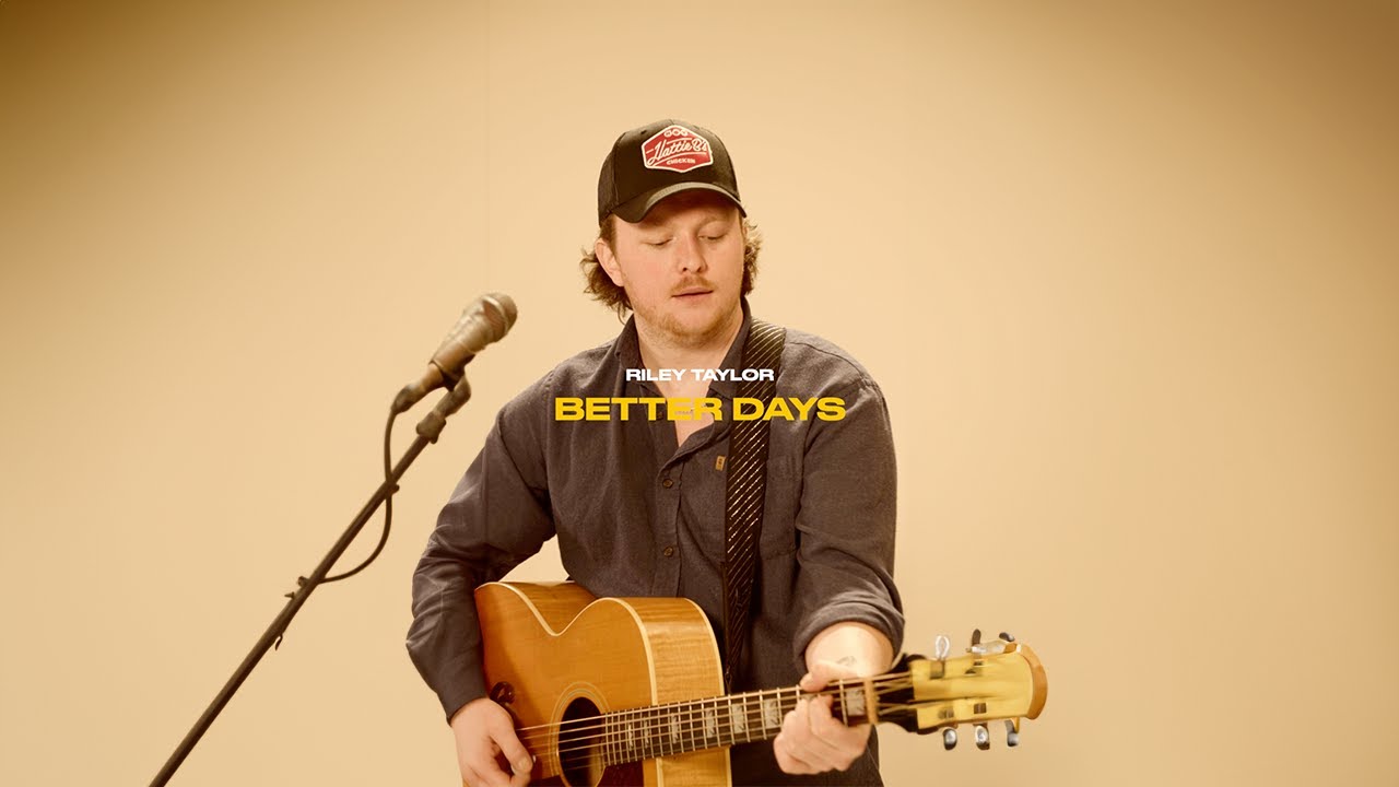 Riley Taylor - Better Days | by FX Productions Canada - YouTube