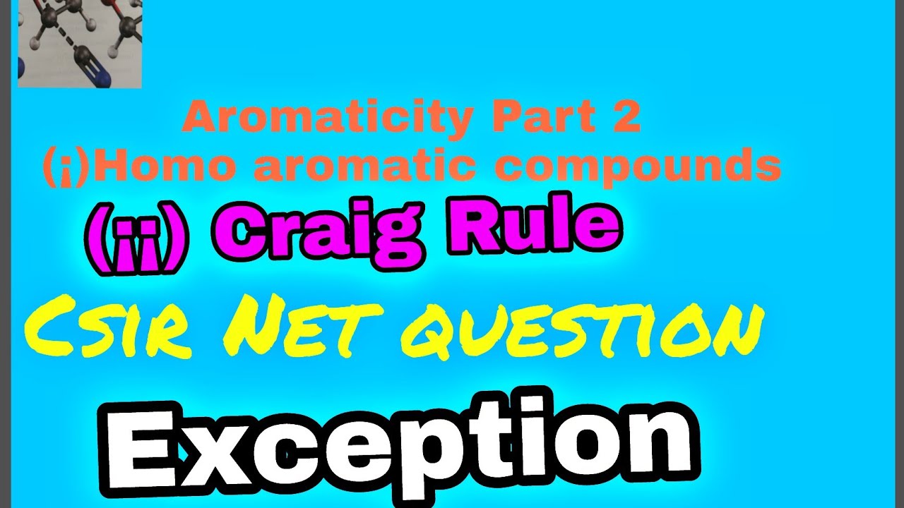 Aromaticity Part 2 ,homoaromatic Craig rule ,,exception in aromaticity ...