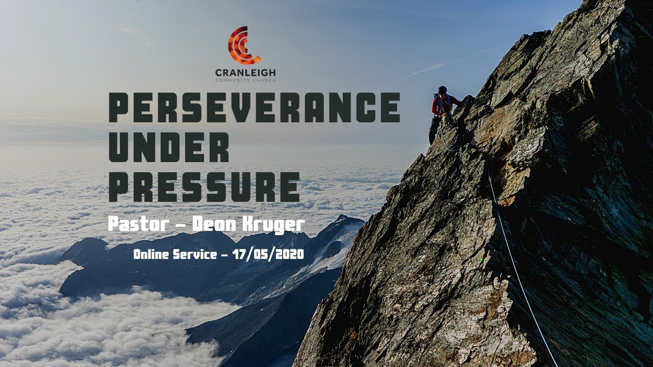 Perseverance Under Pressure - Cranleigh Service on 17 May 2020 - YouTube
