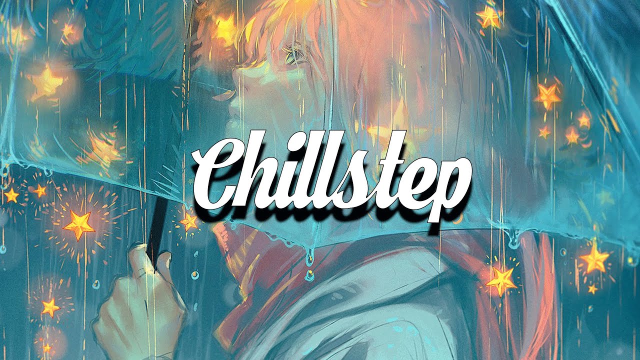 Chillstep Mix 2024 - YouTube