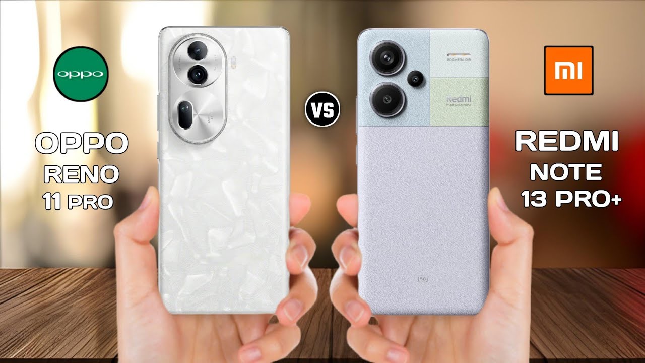Oppo Reno 11 Pro Vs Redmi Note 13 Pro Plus ⚡ Full Comparison - YouTube