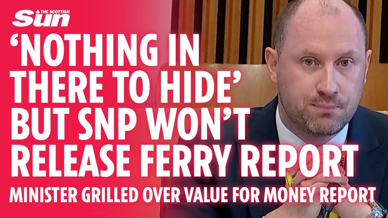 FERRY FIASCO: SNP transparency under scrutiny as minister refuses to ...