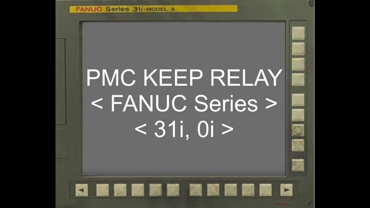 【FANUC 31i, 0i】PMC KEEP RELAY - YouTube