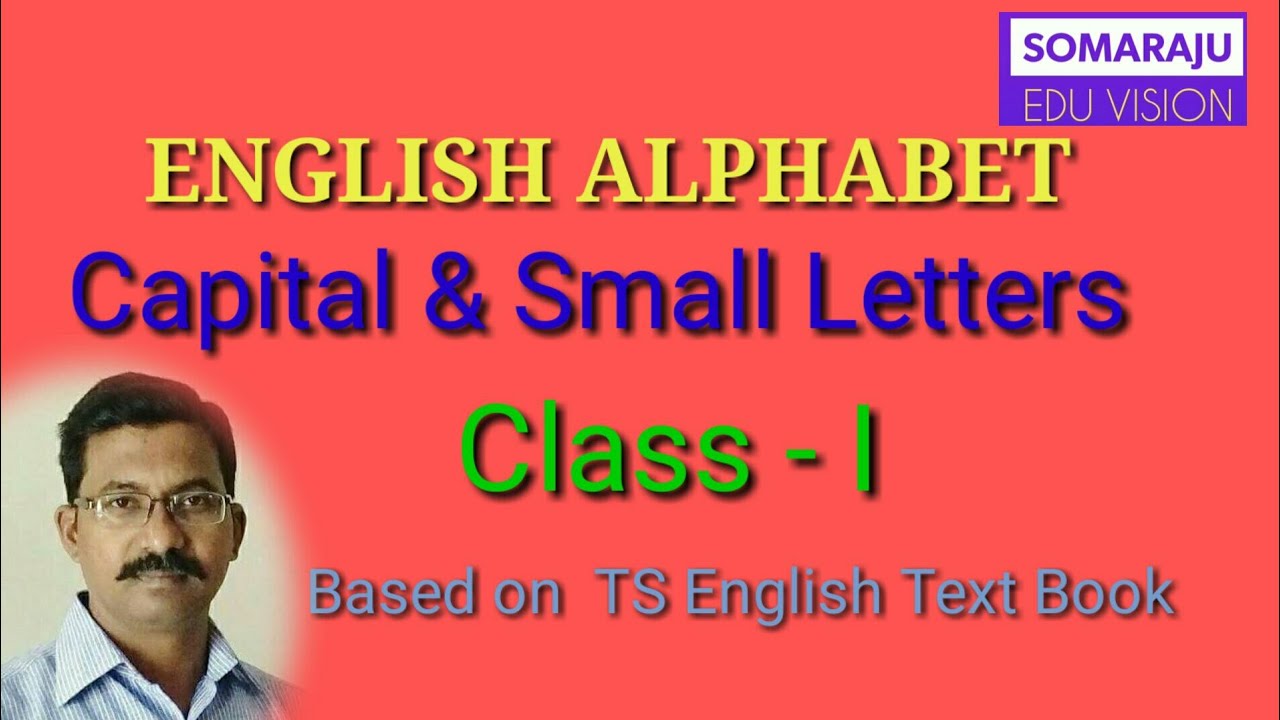 ENGLISH ALPHABET Capital & Small letters for Class - 1 as per TS Text ...