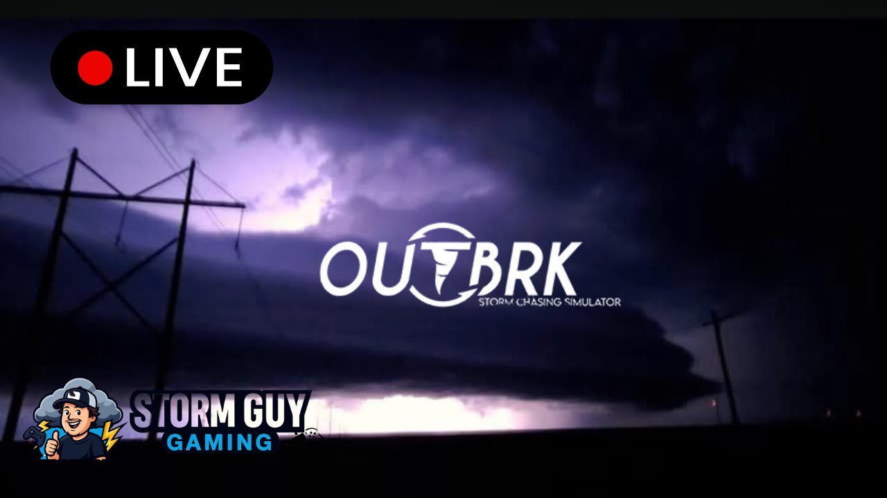 Real Storm Chaser Takes On Outbrk LIVE - YouTube