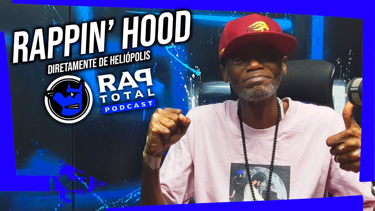 Rappin' Hood - Rap Total Podcast - YouTube