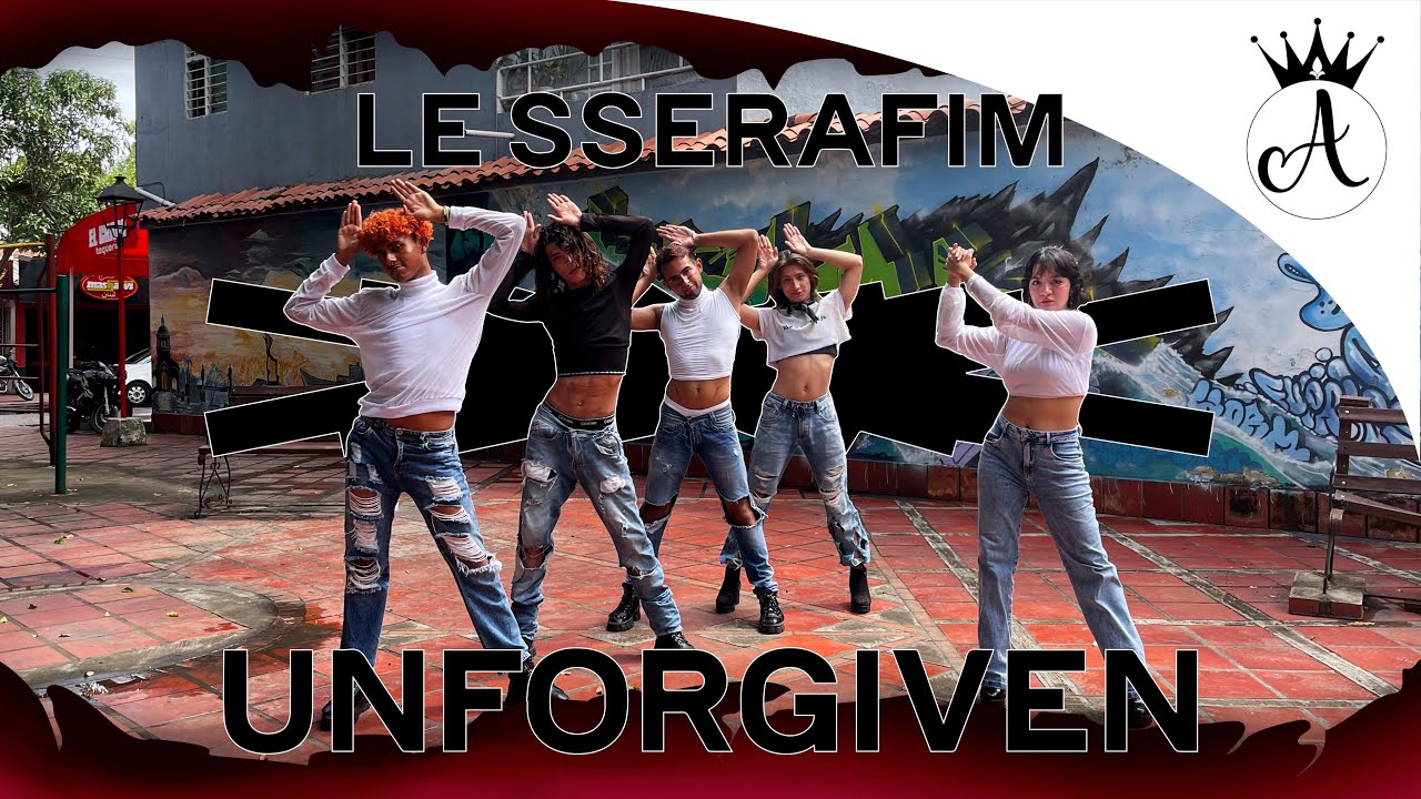 [ KPOP IN COLOMBIA ] LE SSERAFIM (르세라핌) 'UNFORGIVEN' DANCE COVER | by ...