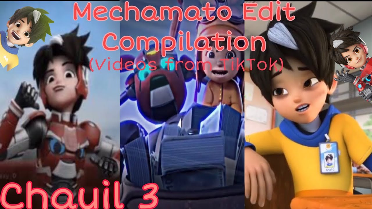 (Video from TikTok) Mechamato Edit Compilation | Chauil 3 - YouTube