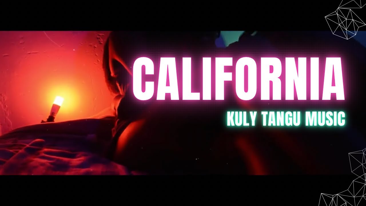 Kuly Tangu - California (Official Video) - YouTube