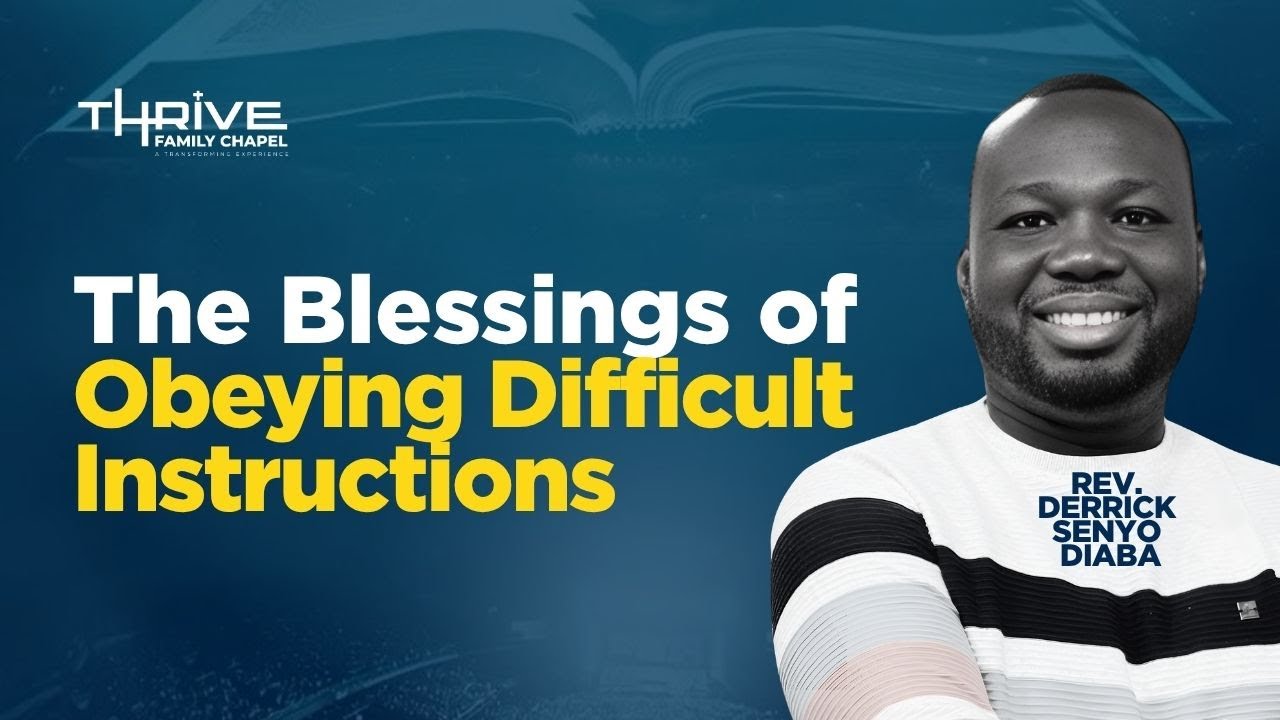 OBEDIENCE || PASTOR DERRICK SENYO DIABA || SUNDAY FAMILY SERVICE || 02 ...