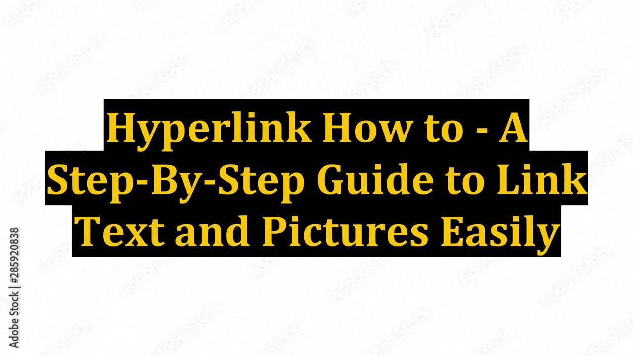 Hyperlink How to - A Step-By-Step Guide to Link Text and Pictures ...