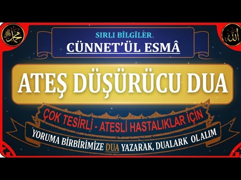 🤒ATEŞ DÜŞÜRÜCÜ DUA | Düşmeyen Ateşi Anında Düşüren Mucizevi Dua (Denendi!)