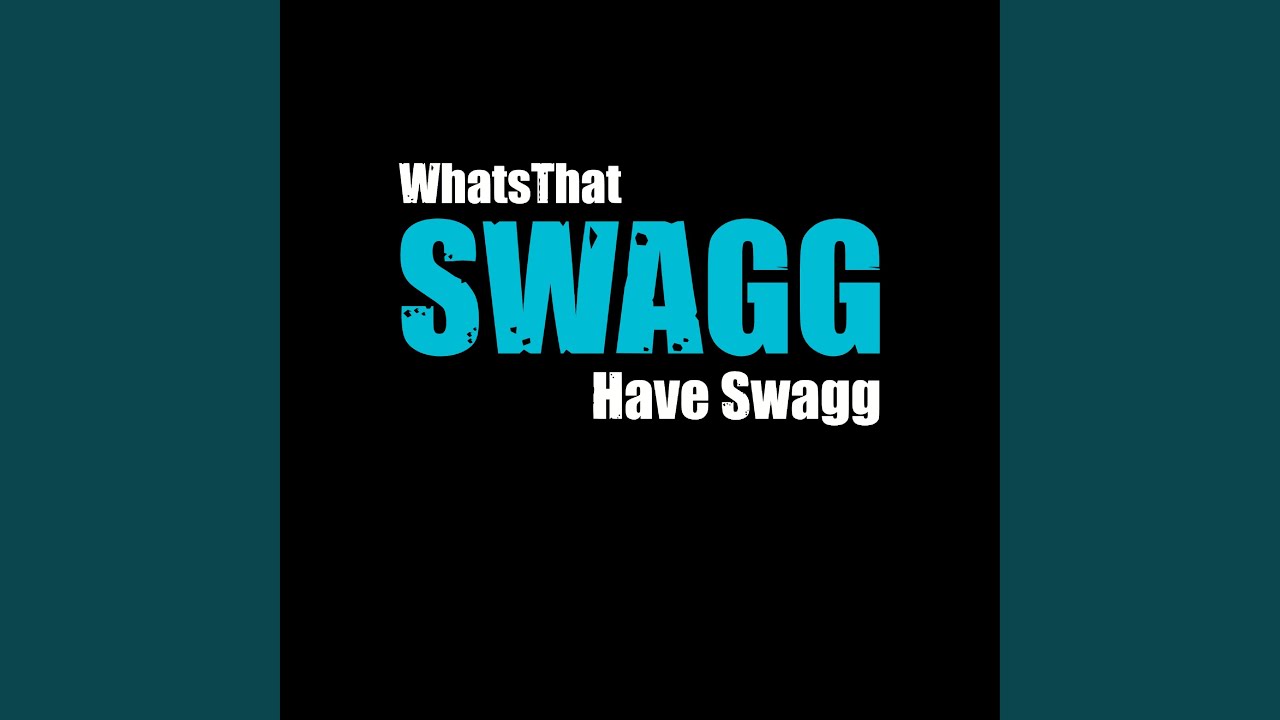 Got Swagg - YouTube