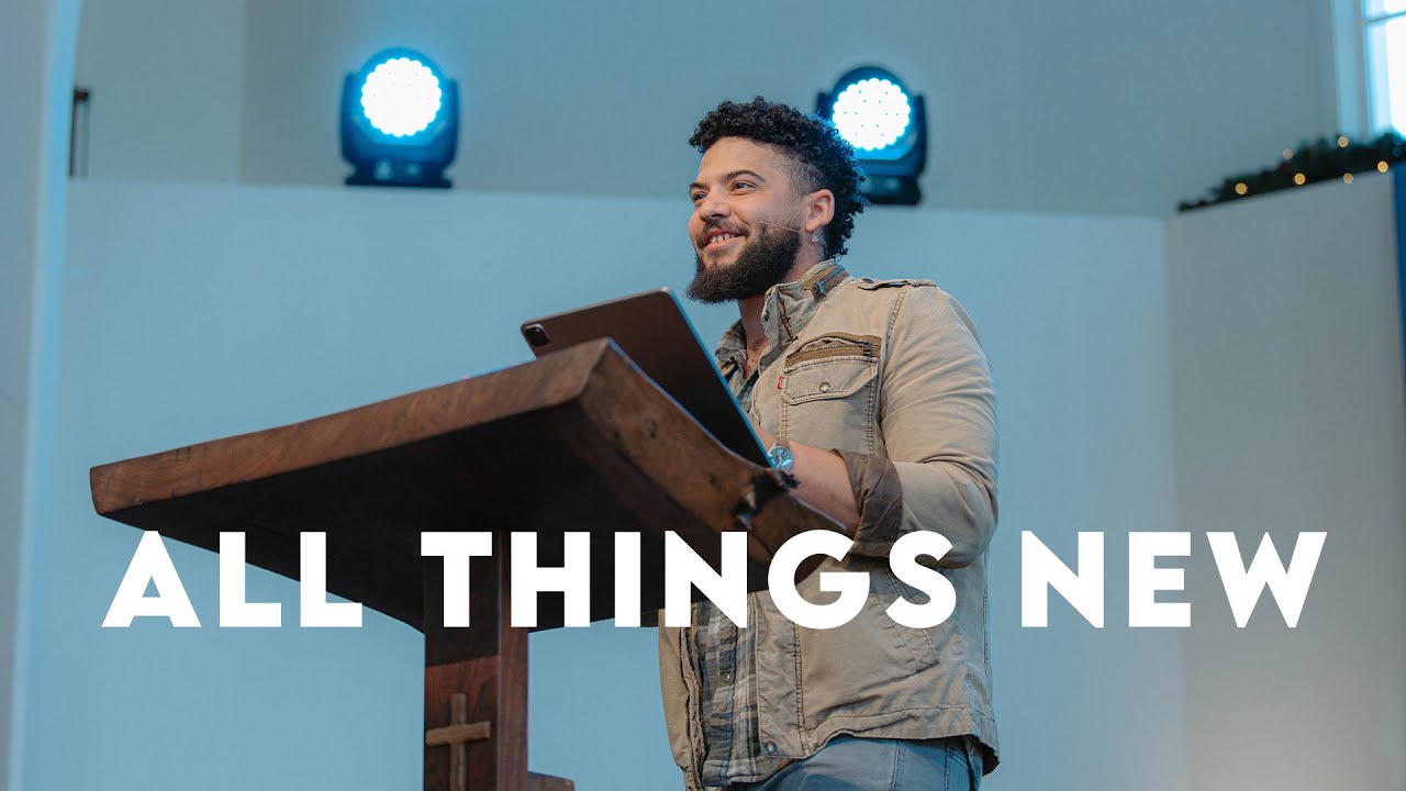 All Things New | Revelation 21:1-5 | Pastor Micah Stephens - YouTube