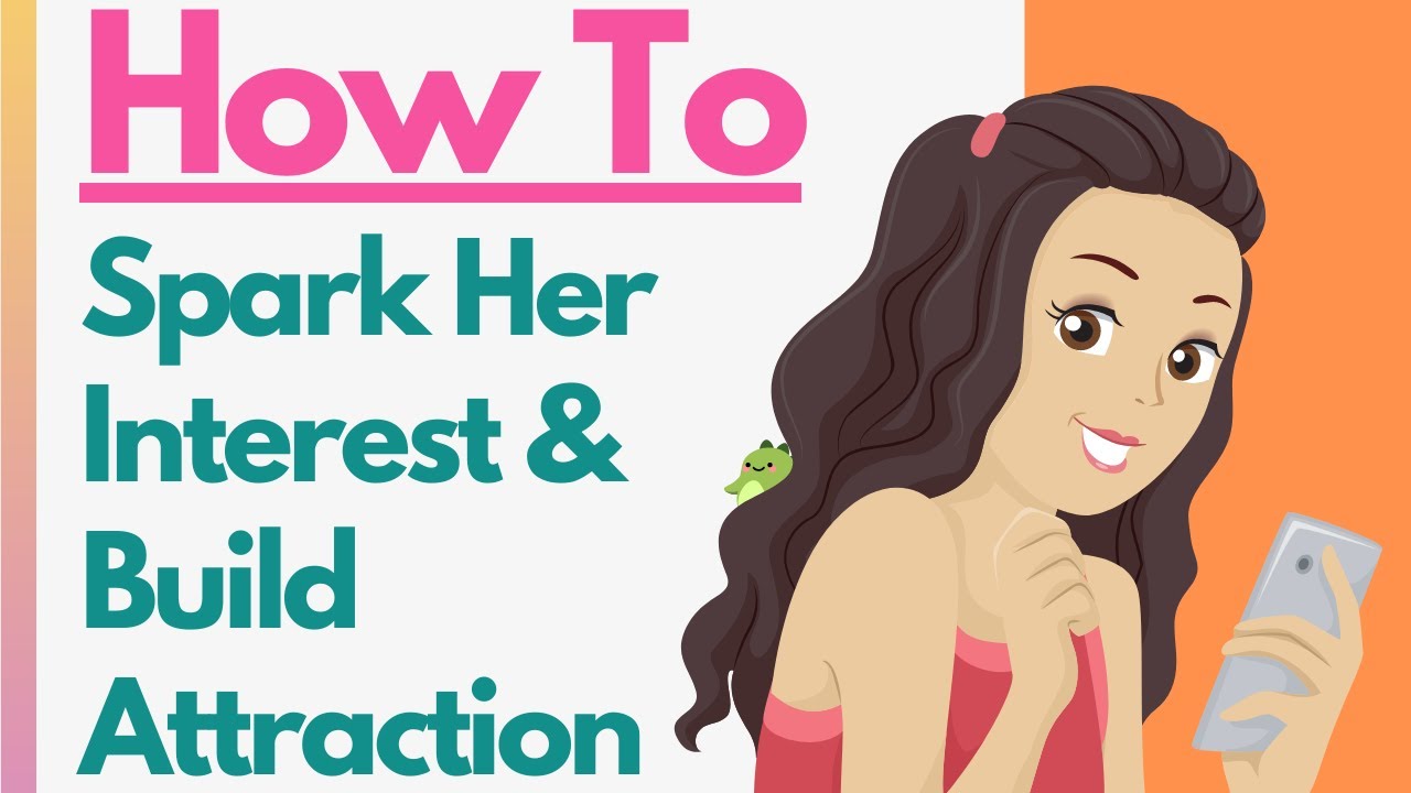 How To Spark A Woman’s Interest - Subtle Psychological Tricks You NEED ...
