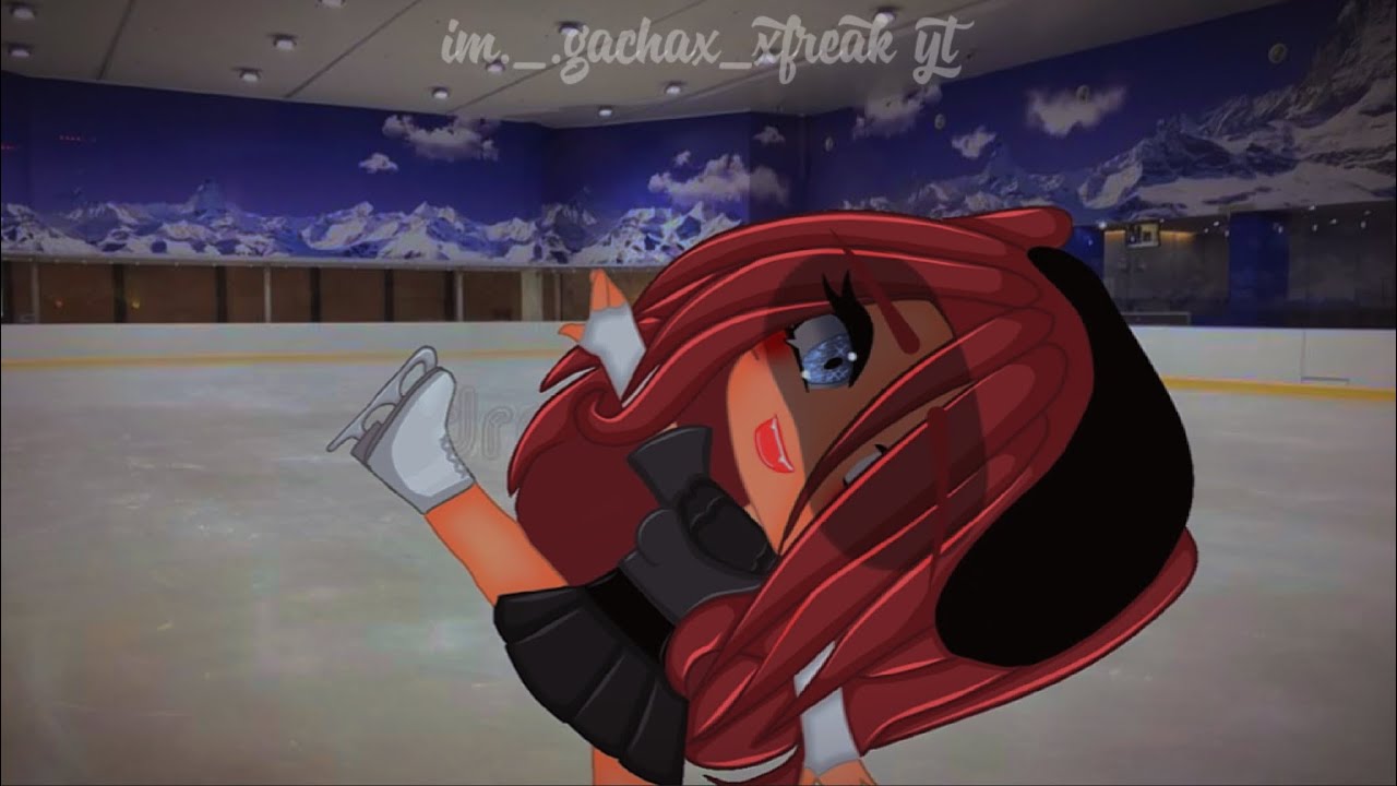 🦋🥀~,,You are finally here!/Ice rink”~Gacha Life~original-?~🐈‍⬛ - YouTube