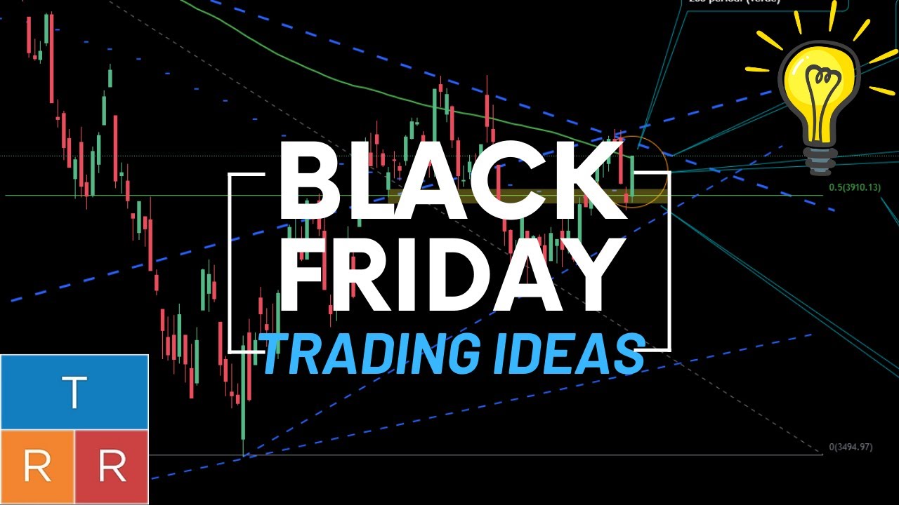 Black Friday - Trading Ideas - YouTube