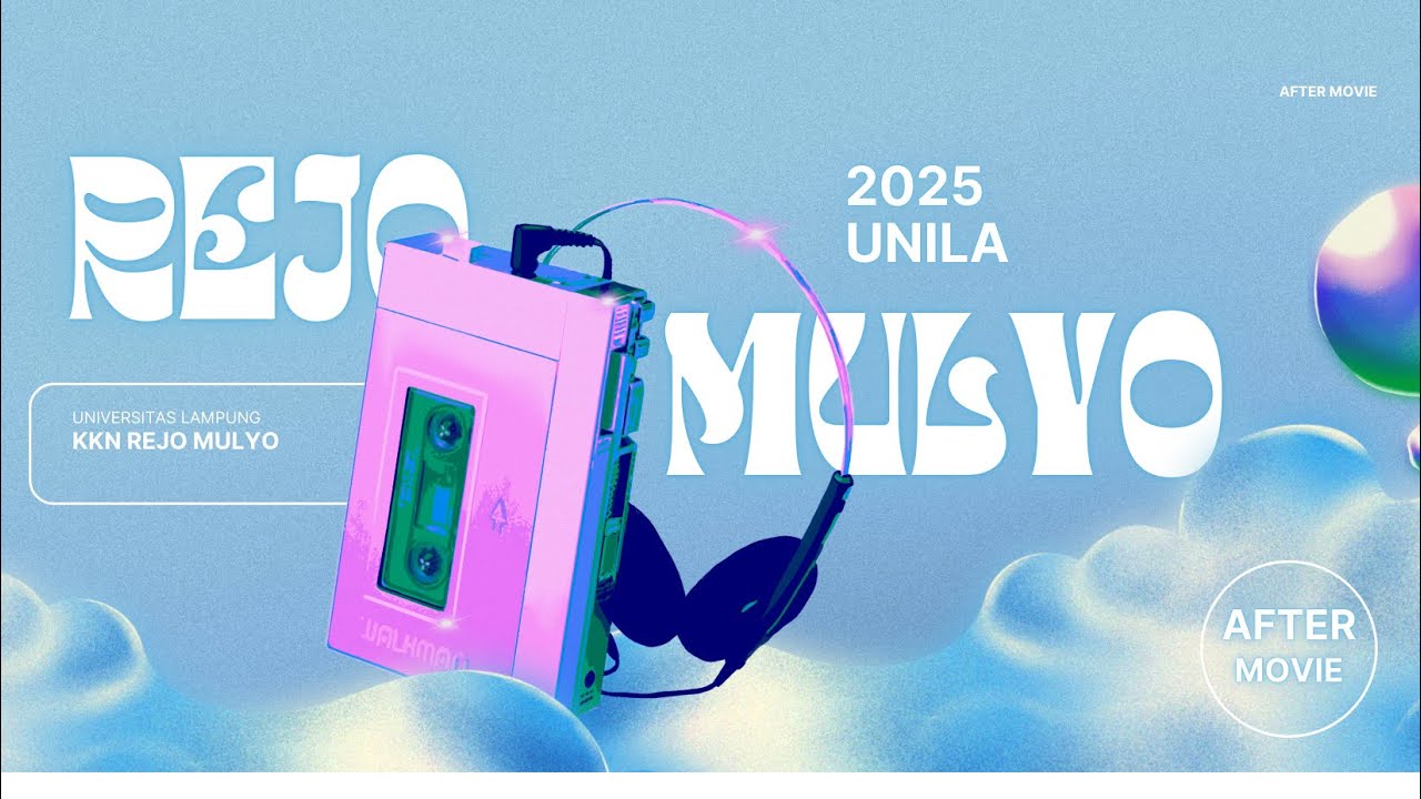 AFTER MOVIE KKN REJO MULYO 2025 - YouTube