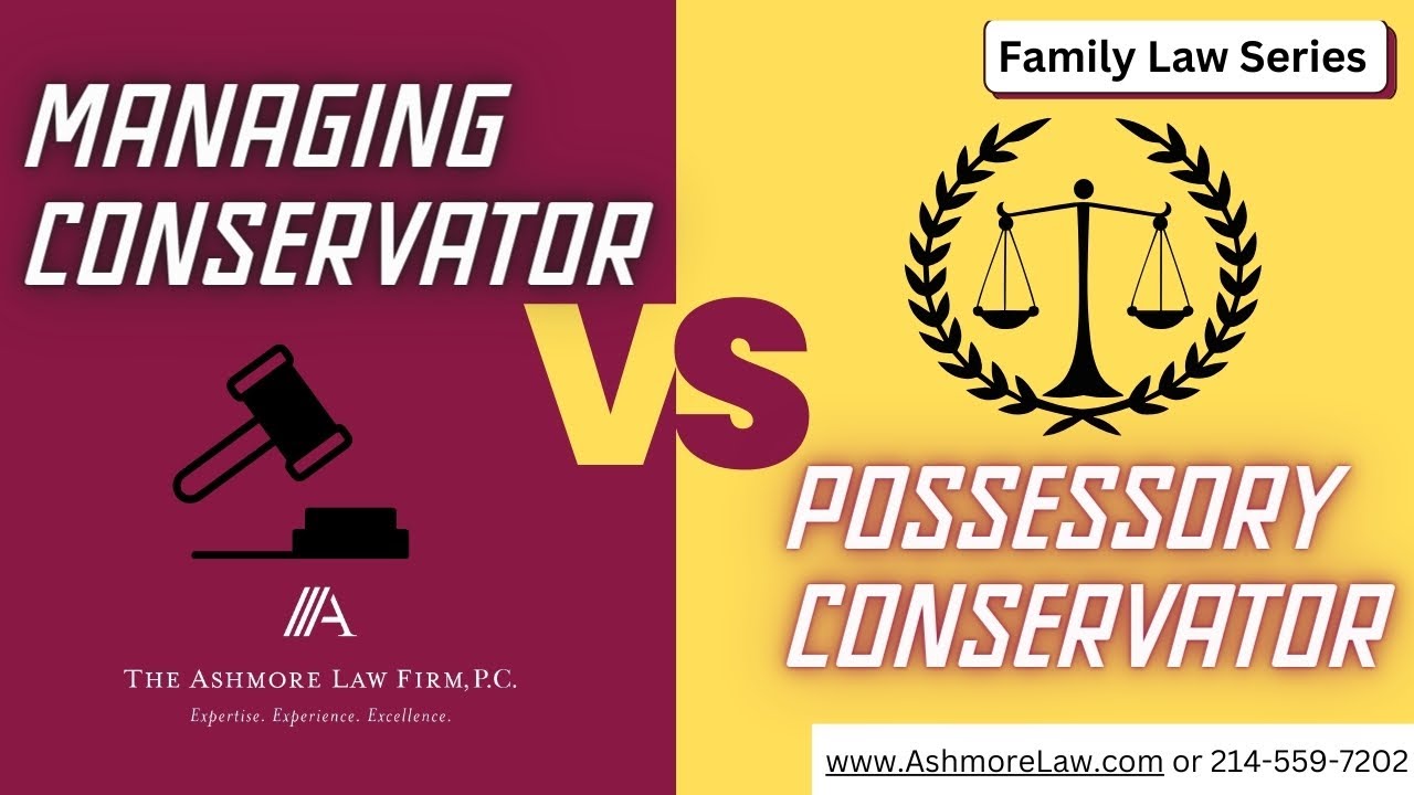 FAQ: Managing Conservator vs. Possessory Conservator | Dallas Child ...
