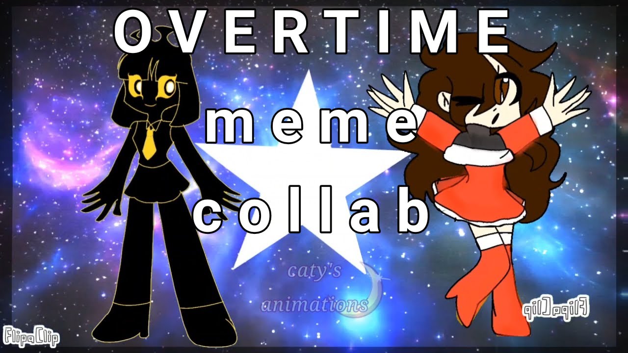 OVERTIME || animation meme || happy new year! (collab with ...