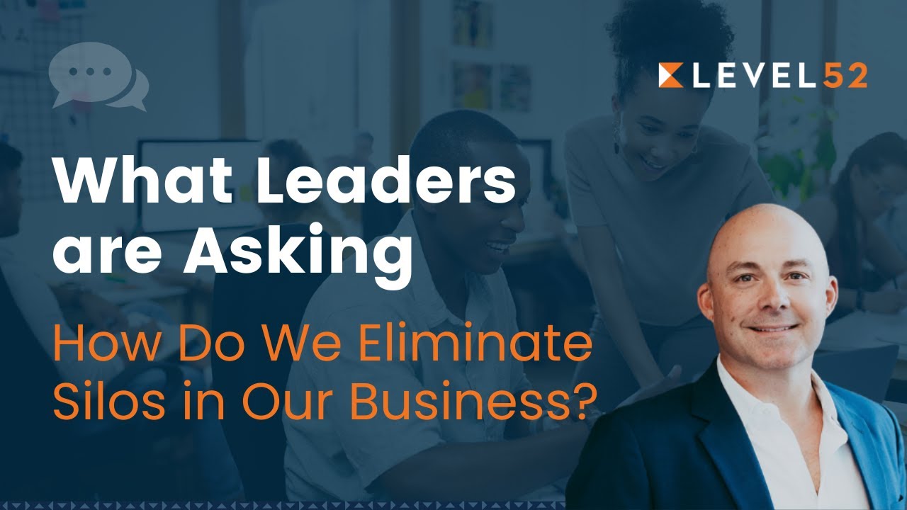 The Meaningful Leader: How Do We Eliminate Silos in Our Business? - YouTube