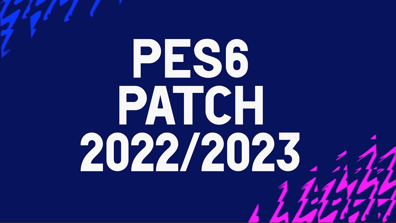 PES 6 PATCH 2022/2023 - YouTube
