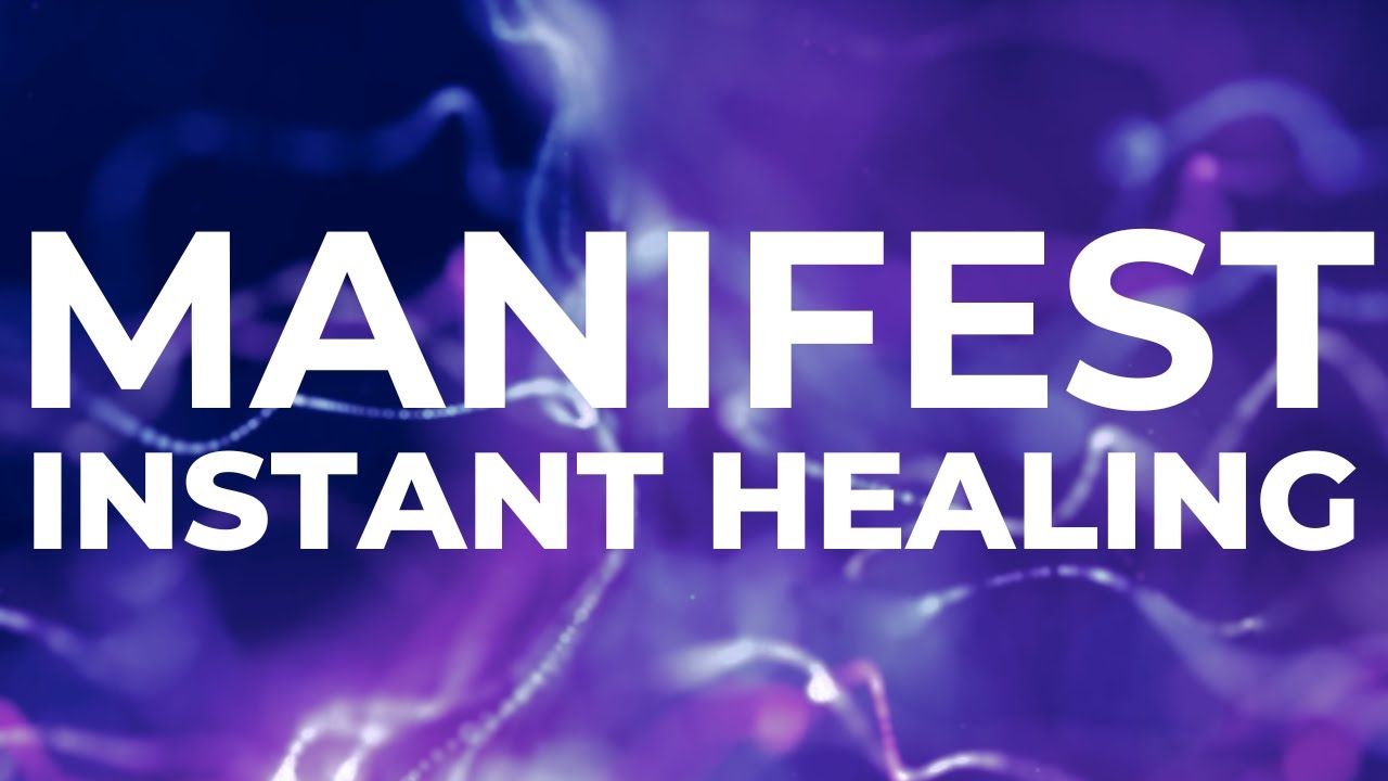 Manifest Instant Healing Mind Body Realignment Meditation - YouTube