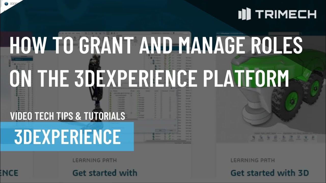 How to Grant and Manage Roles on the 3DEXPERIENCE Platform - YouTube
