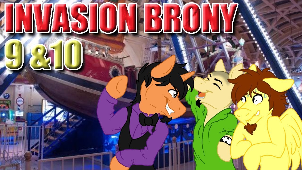 Invasión Brony 9 & 10 | Winona MLP - YouTube