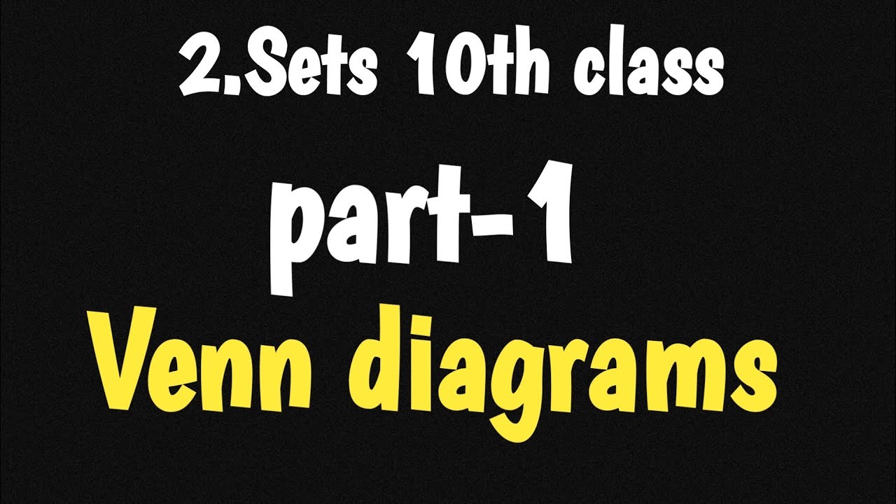 | class 10 maths sets | Venn diagrams సులభంగా కాదు చాలా సులభంగా ...