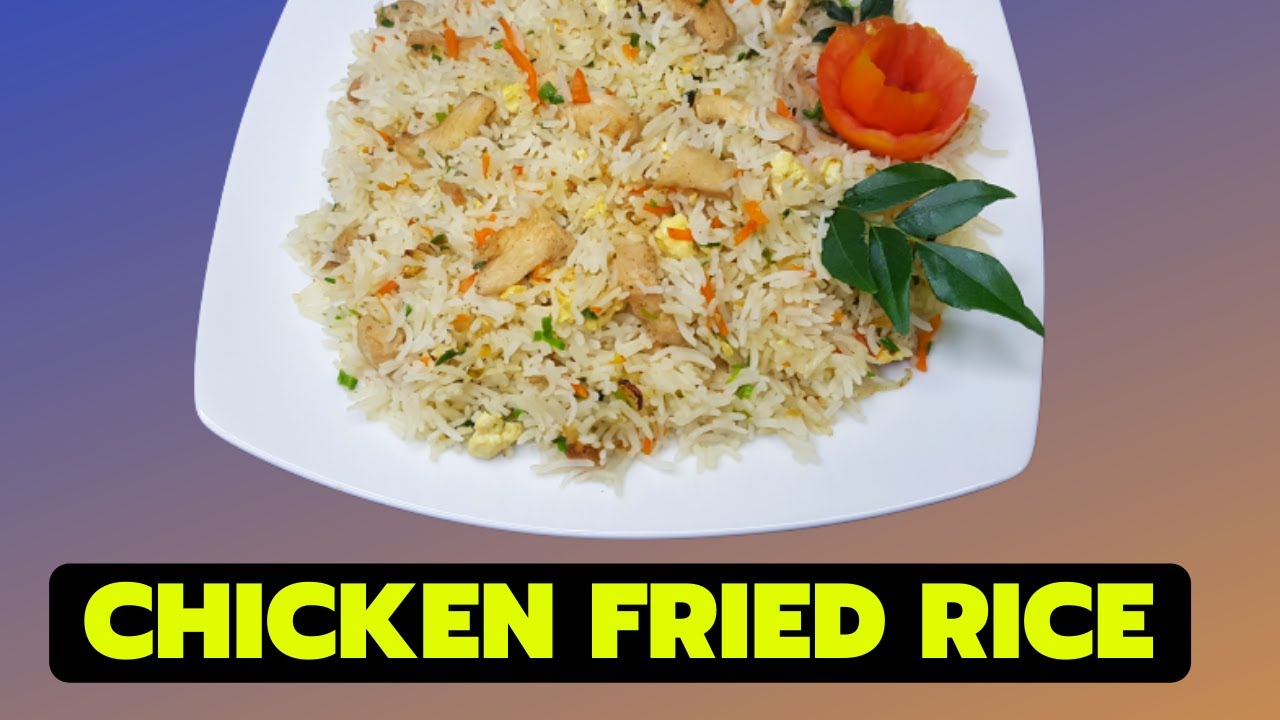 How To Make Chicken Fried Rice At Home - YouTube