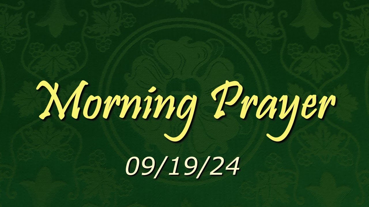 Morning Prayer - 09/19/2024 - YouTube