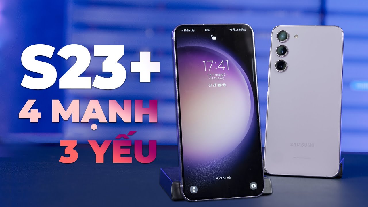 Đánh giá chi tiết Galaxy S23 Plus: 4 điểm mạnh - 3 điểm yếu! - YouTube