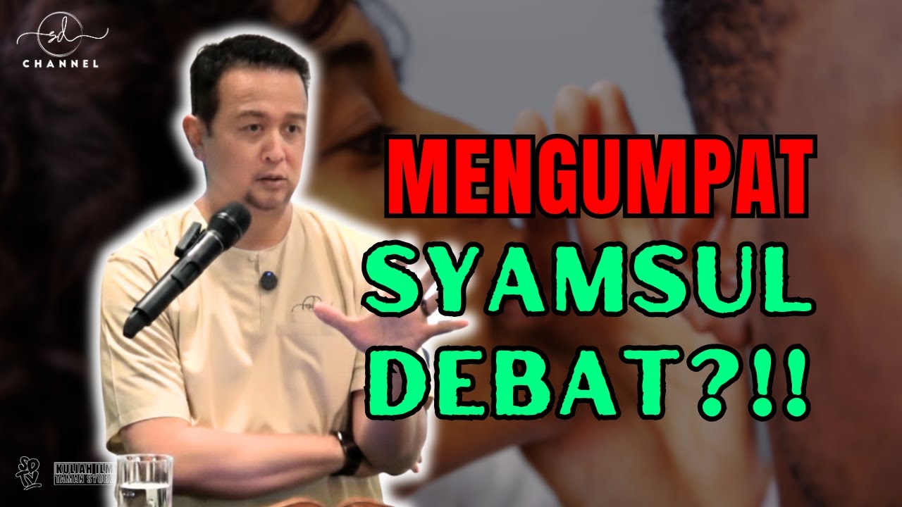 Syamsul Debat | Mengumpat Syamsul Debat?!! - YouTube