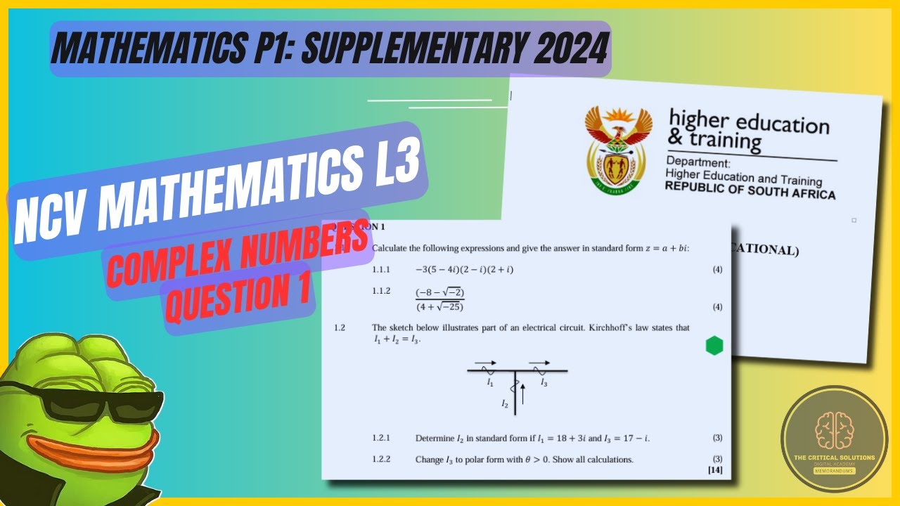 MATHEMATICS L3 (NCV): COMPLEX NUMBERS | SUPPLEMENTARY 2024 (QUESTION 1 ...